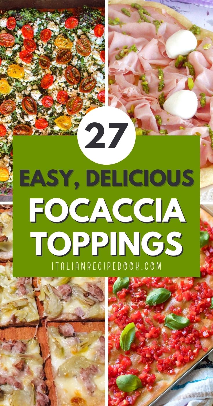 27 Focaccia Toppings {Easy & Delicious} - Italian Recipe Book